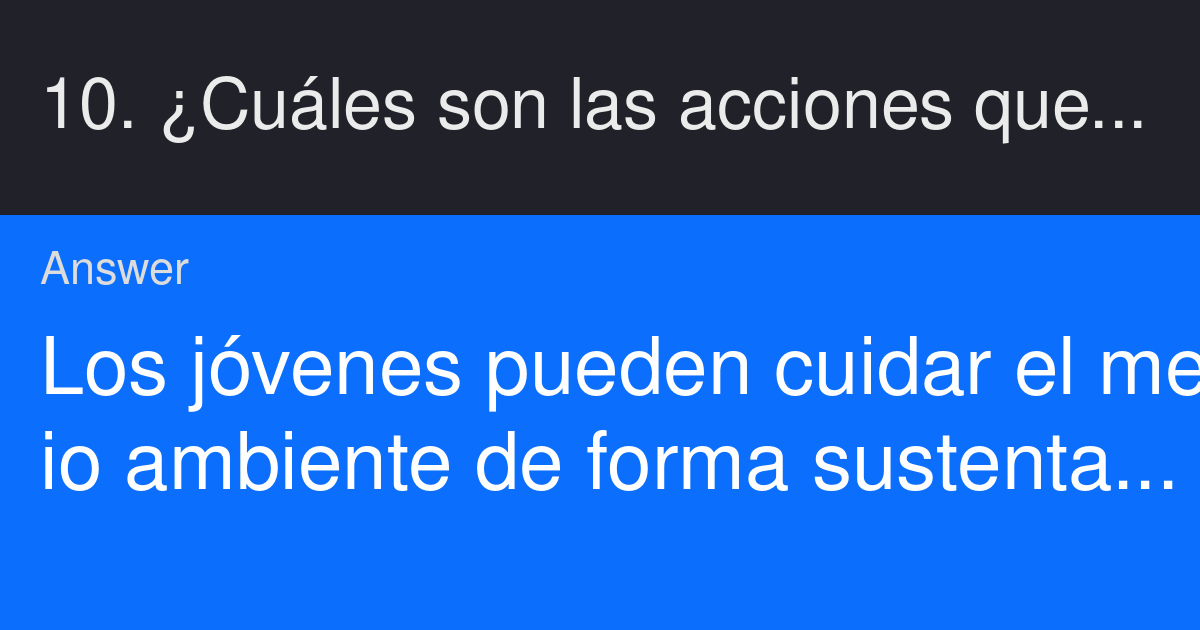 10. ¿Cuáles son las acciones que los jóvenes pueden realizar para ...