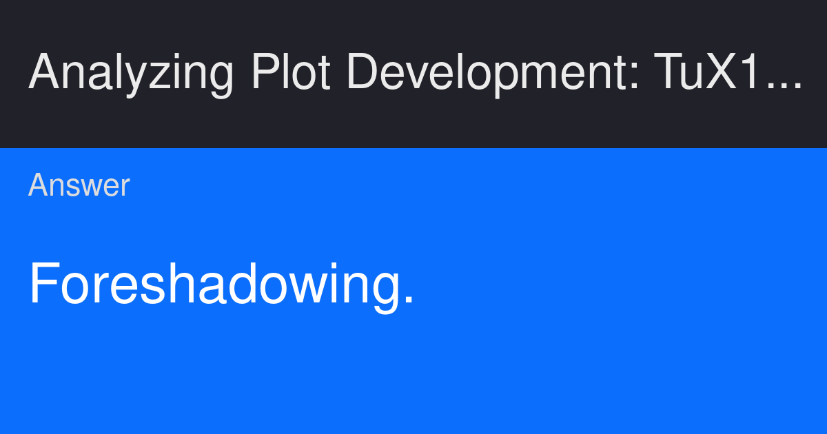Analyzing Plot Development: Tu X 1.com 14078836 aHROCH6! Analyzing Plot Development: Tutorial 11 ...