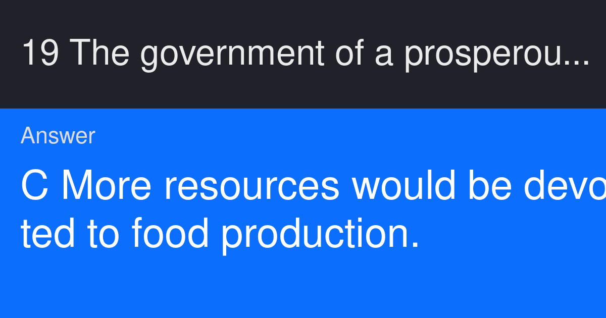 19 The government of a prosperous country announced that it would offer ...